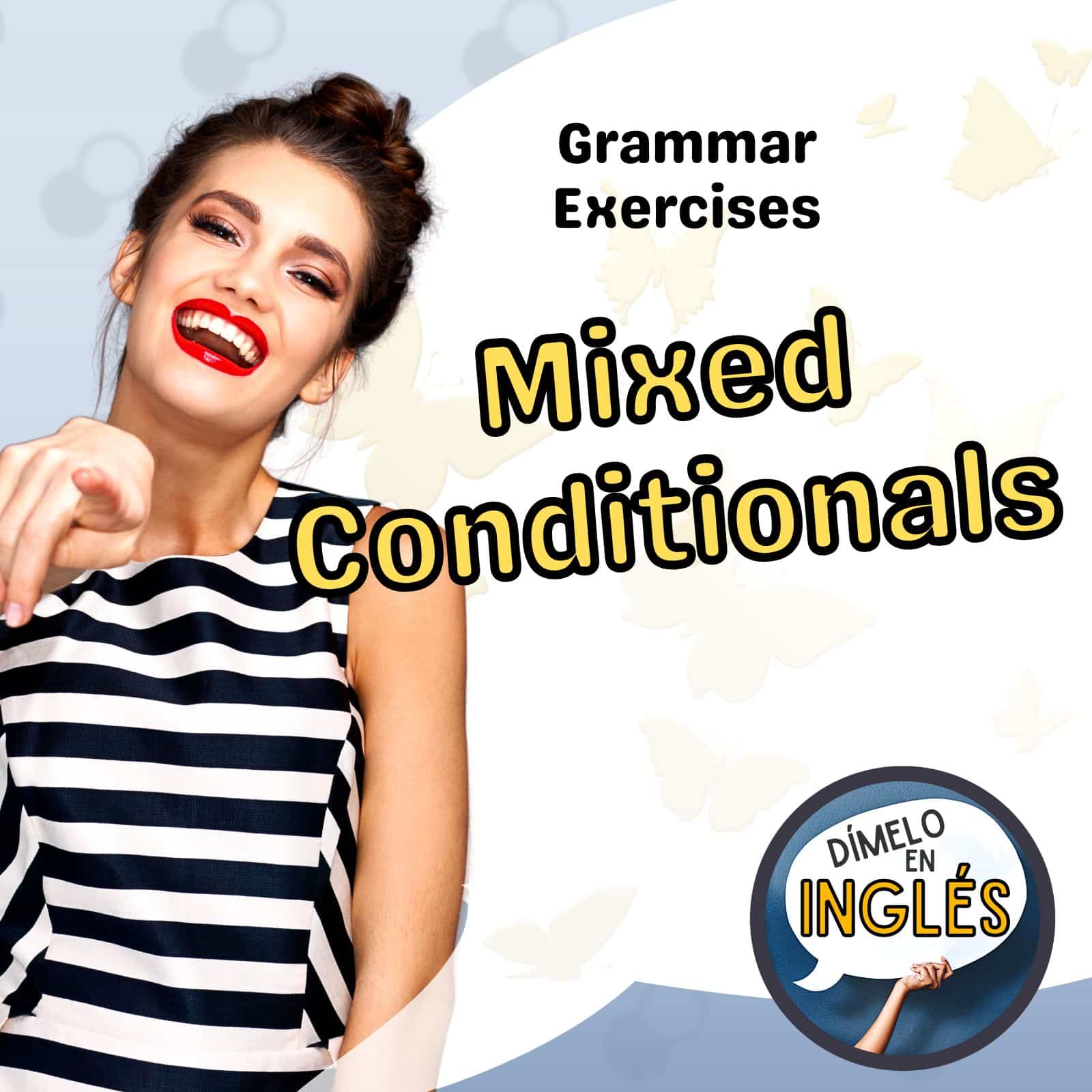 Ejercicios de Gramática b2 - Dímelo en Inglés